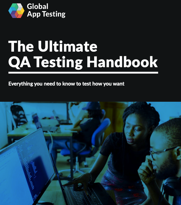 The Ultimate QA Testing Handbook